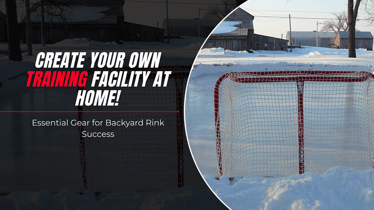 Build Your Own Backyard Rink: Must-Have On-Ice Training Gear